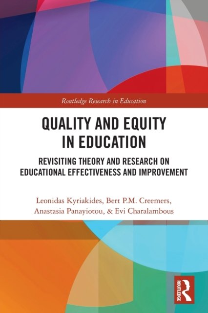 Quality and Equity in Education. Revisiting Theory and Research on ...