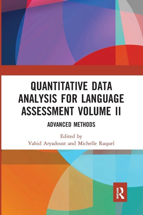 Quantitative Data Analysis for Language Assessment Volume II - W opisie ...