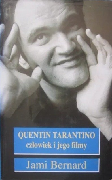 Quentin Tarantino Człowiek i jego filmy - Opracowanie zbiorowe ...