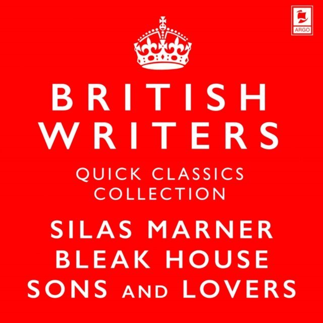 Quick Classics Collection: British Writers: Silas Marner, Sons and ...