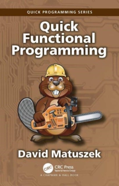 Quick Functional Programming - Taylor & Francis Ltd. | Książka w Empik Quick Functional Programming - Taylor & Francis Ltd. | Książka w Empik