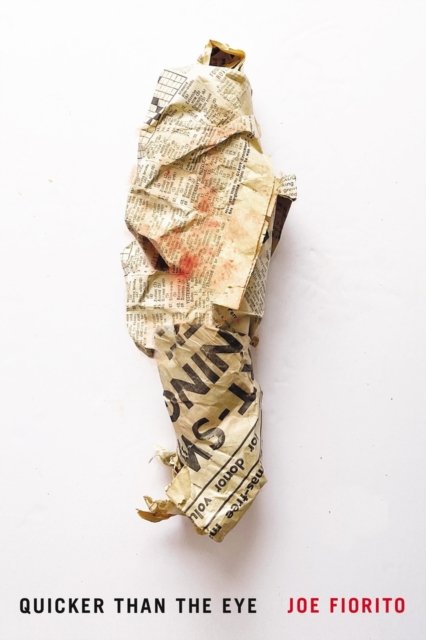 Quicker Than The Eye - Joe Fiorito | Książka w Empik