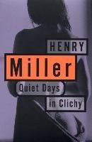 Quiet Days in Clichy - Miller Henry | Książka w Empik