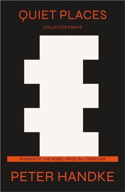 Quiet Places: Collected Essays - Handke Peter | Książka w Empik