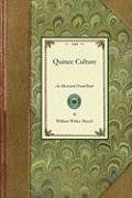 Quince Culture: An Illustrated Hand-Book for the Propagation and ...