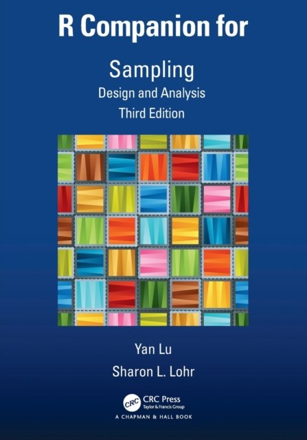 R Companion for Sampling: Design and Analysis, Third Edition - Opracowanie zbiorowe | Książka w ...