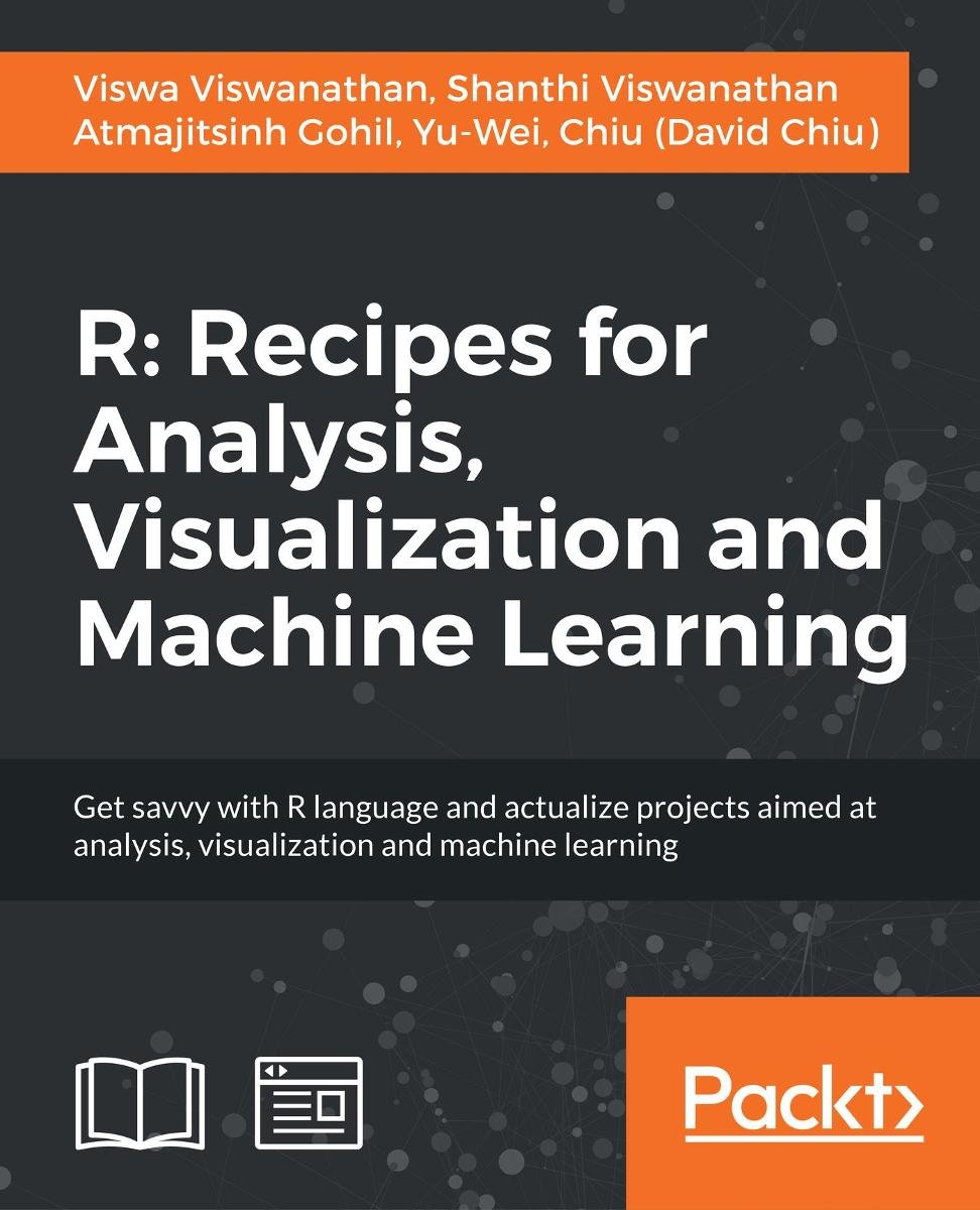R: Recipes for Analysis, Visualization and Machine Learning - ebook ...