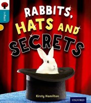Rabbits, Hats and Secrets. Oxford Reading Tree inFact. Level 9 - Oxford ...