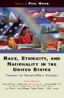 Race, Ethnicity, and Nationality in the United States: Toward the ...