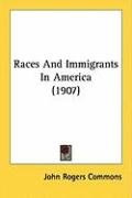 Races and Immigrants in America (1907) - Commons John Rogers | Książka ...
