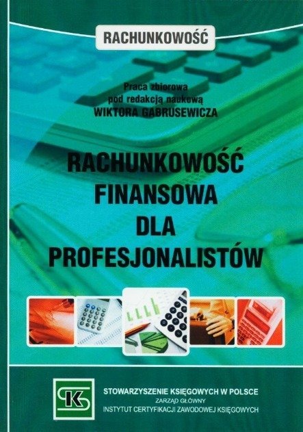Rachunkowość finansowa dla profesjonalistów - W opisie | Książka w Empik