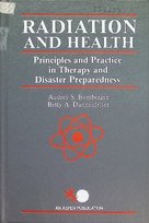 Radiation and Health; Principles and Practice in Therapy and Disaster Preparedness - Opracowanie ...