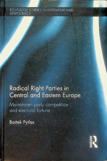 Radical Right Parties in Central and Eastern Europe - Opracowanie ...