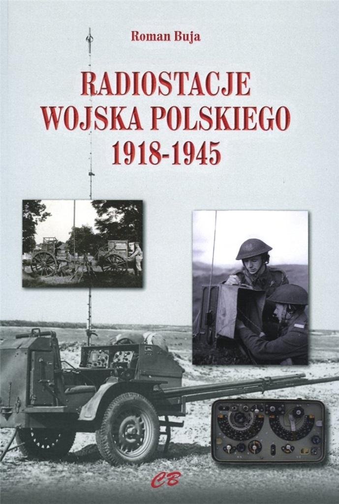 Radiostacje Wojska Polskiego 1918-1945 - Roman Buja | Książka w Empik