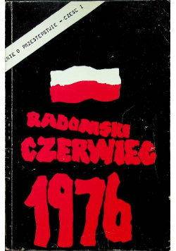 Radomski Czerwiec 1976 Część I - Wydawnictwo Norbertinum | Książka w Empik