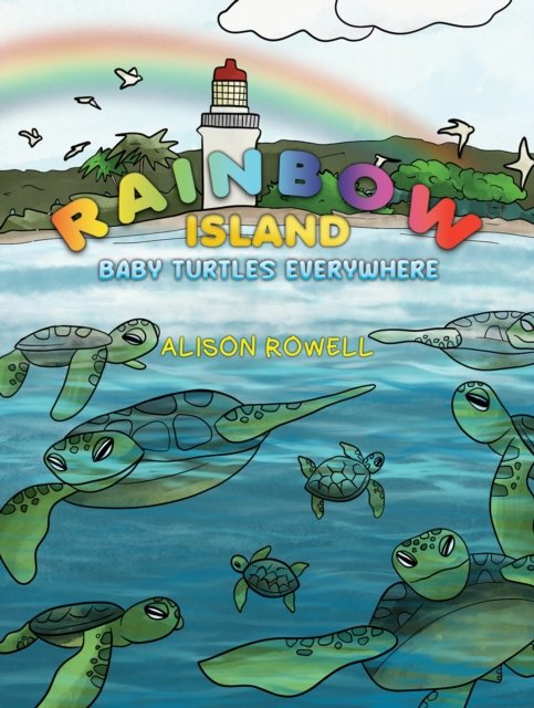 Rainbow Island - Baby Turtles Everywhere - Alison Rowell | Książka w Empik