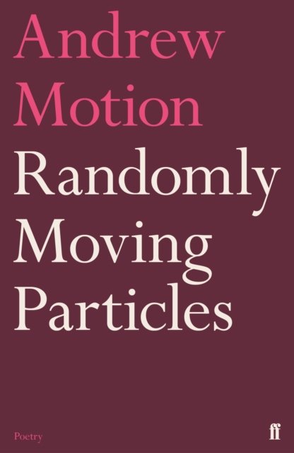 Randomly Moving Particles - Sir Andrew Motion | Książka w Empik