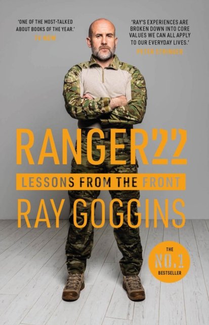 Ranger 22 - The No. 1 Bestseller: Lessons from the Front - Ray Goggins ...