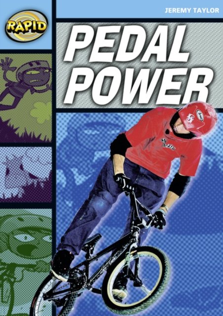 Rapid Reading: Pedal Power (Stage 2, Level 2A) - Taylor Jeremy ...