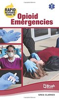 Rapid Response Guide to Opioid Emergencies - Greg Clarkes | Książka w Empik