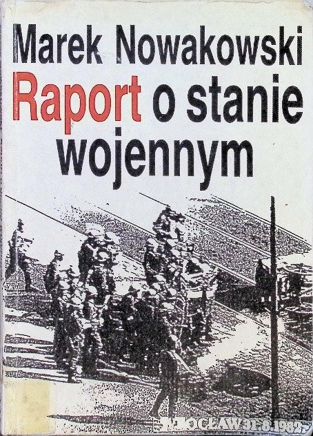 Raport o stanie wojennym - Nowakowski Marek | Książka w Empik