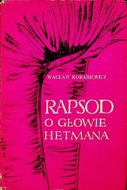 Rapsod w głowie hetmana - W opisie | Książka w Empik