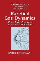 Rarefied Gas Dynamics: From Basic Concepts to Actual Calculations - Cercignani Carlo | Książka w ...