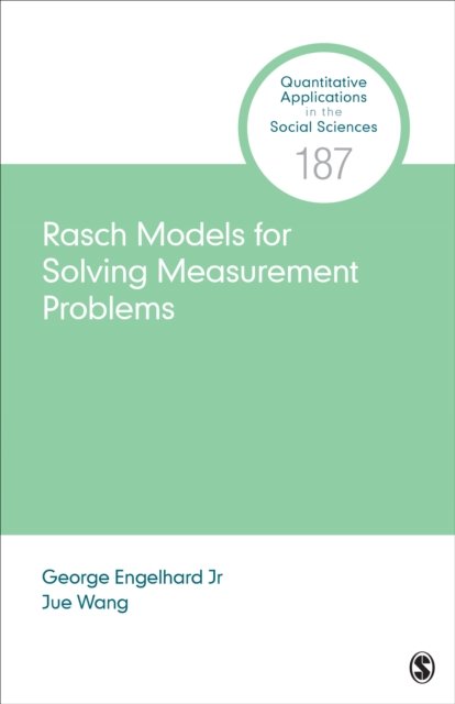 Rasch Models for Solving Measurement Problems: Invariant Measurement in ...
