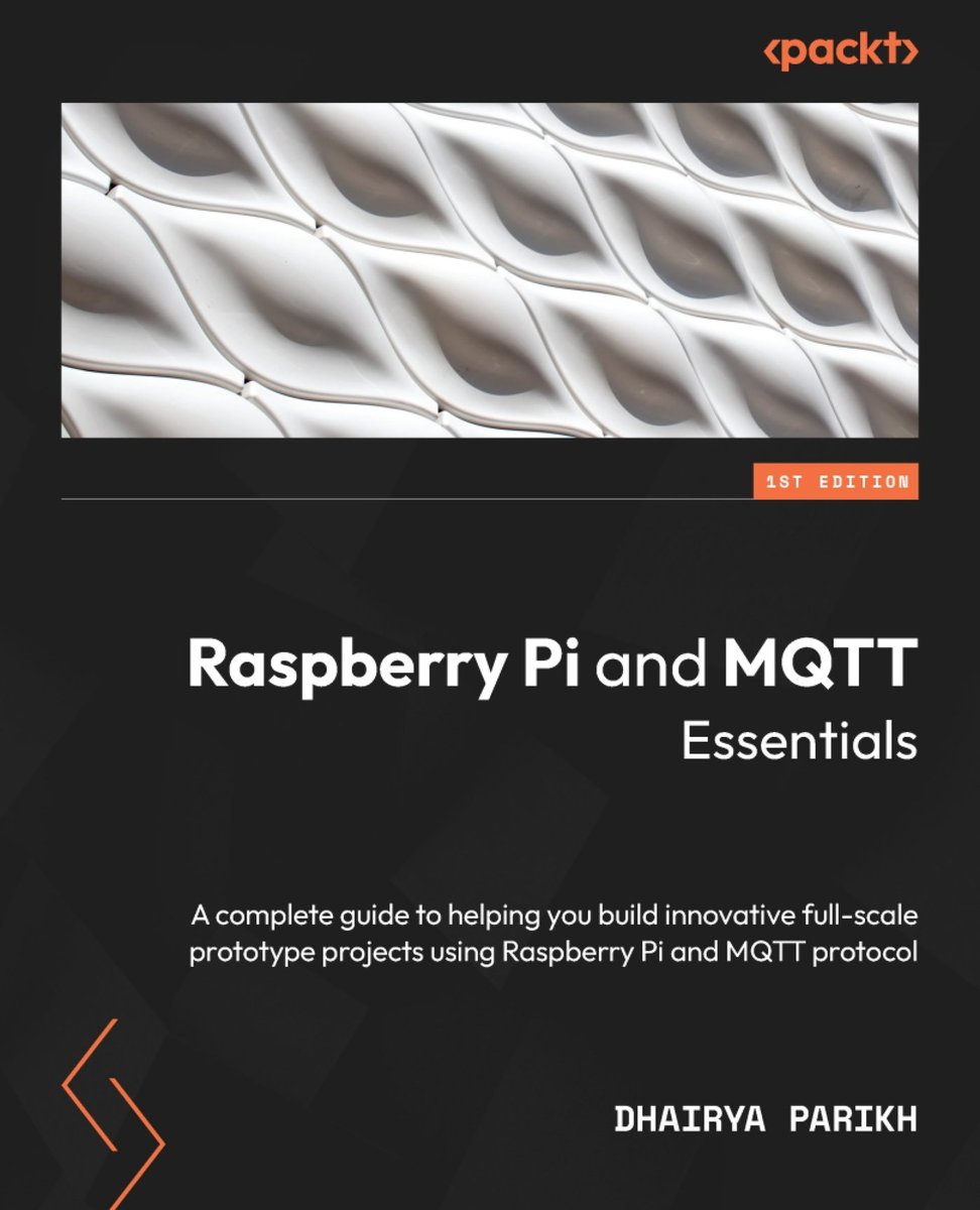 Raspberry Pi and MQTT Essentials - ebook epub - Dhairya Parikh | Ebook ...