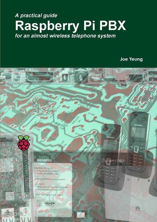 Raspberry Pi PBX - Yeung Joe | Książka w Empik