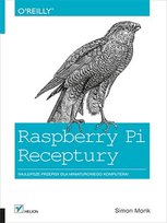 Raspberry Pi. Receptury - ebook mobi - Monk Simon | Ebook Sklep EMPIK.COM