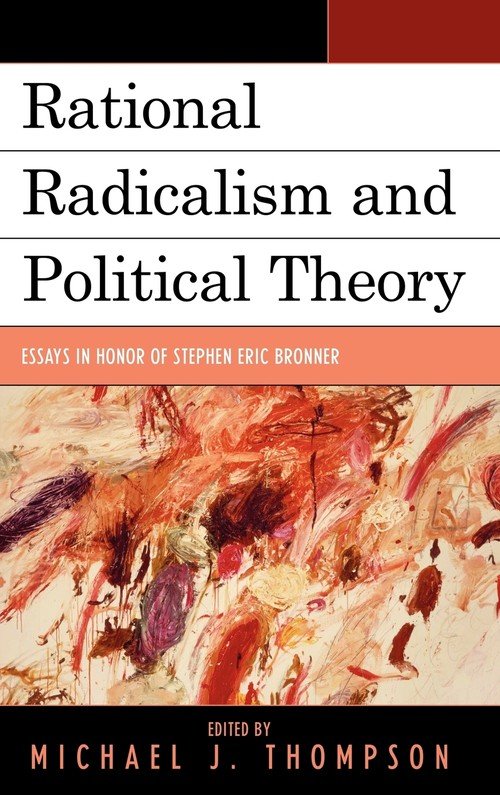 Rational Radicalism and Political Theory - Rowman & Littlefield ...