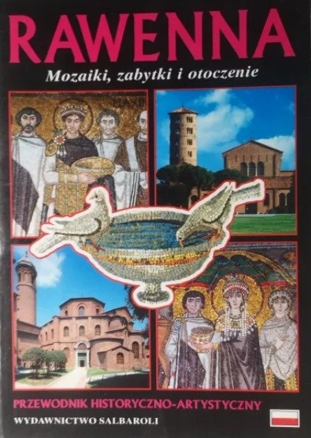 Rawenna Mozaiki zabytki i otoczenie - Opracowanie zbiorowe | Książka w ...