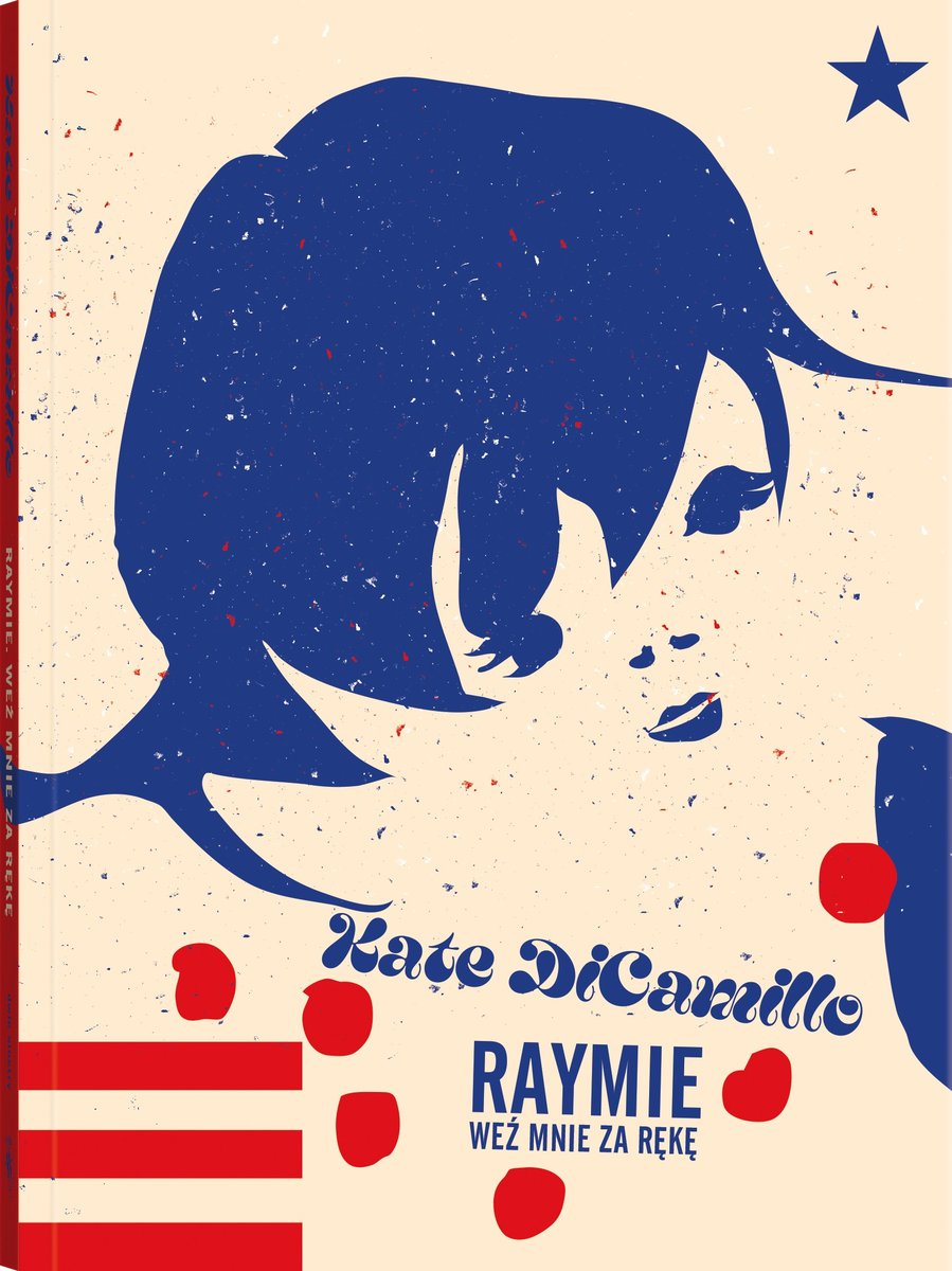 Raymie. Weź mnie za rękę - Dicamillo Kate | Książka w Empik