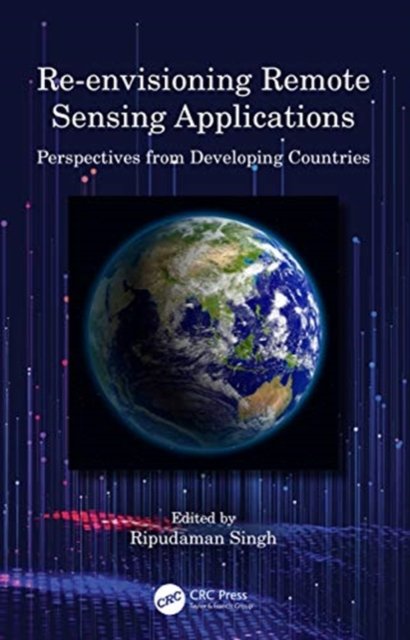 Re-envisioning Remote Sensing Applications. Perspectives from ...