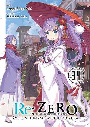 Re: Zero - Życie w Innym Świecie od Zera Light Novel. Tom 34 ...