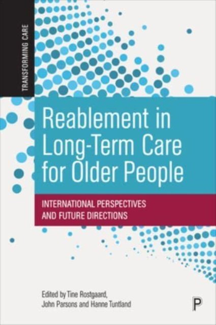 Reablement in Long-Term Care for Older People: International ...