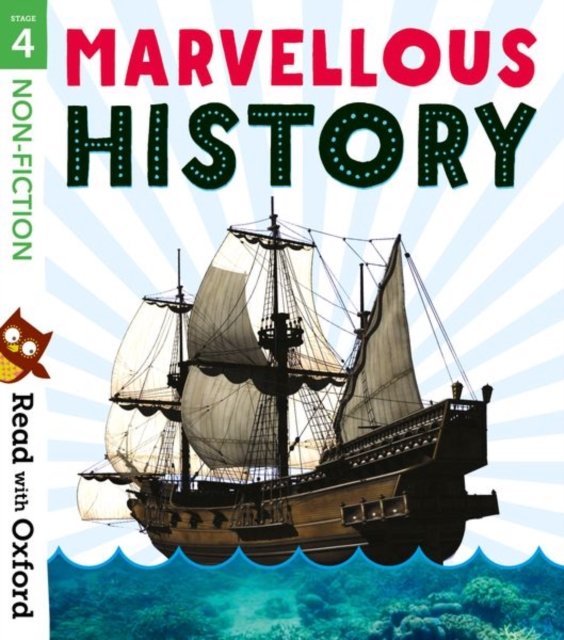 Read with Oxford: Stage 4: Non-fiction: Marvellous History - Rob ...