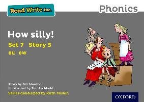 Read Write Inc. Phonics: Grey Set 7 Storybook 5 How Silly! - Munton ...