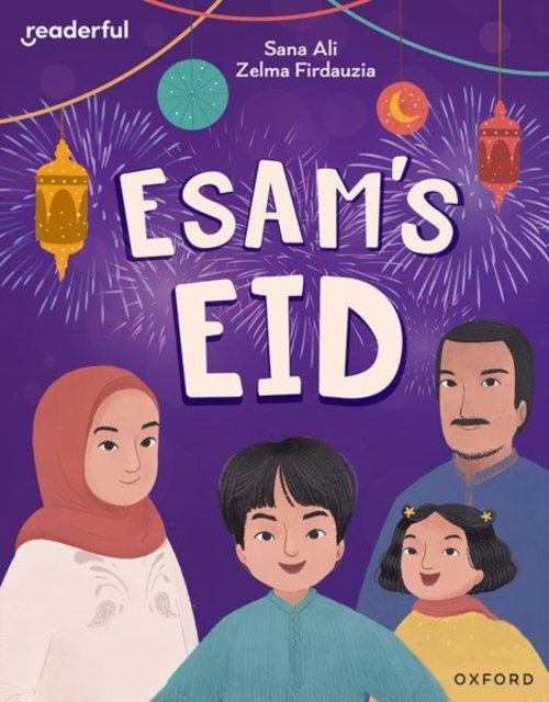 Readerful Independent Library, Readerful Independent Library: Oxford Reading Level 9: Esam's Eid ...
