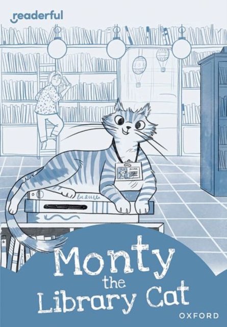 Readerful Rise, Readerful Rise: Oxford Reading Level 8: Monty the ...