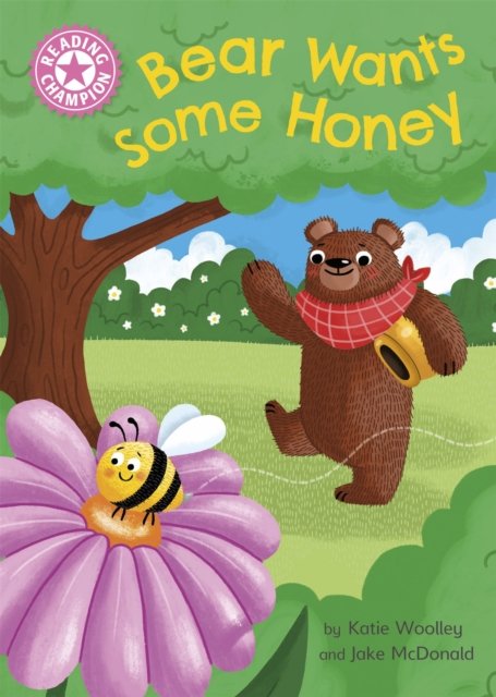 Reading Champion: Bear Wants Some Honey: Independent Pink 1a - Katie Woolley | Książka w Empik