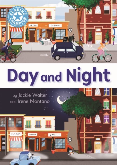 Reading Champion: Day and Night: Independent Reading Non-Fiction Blue 4 ...