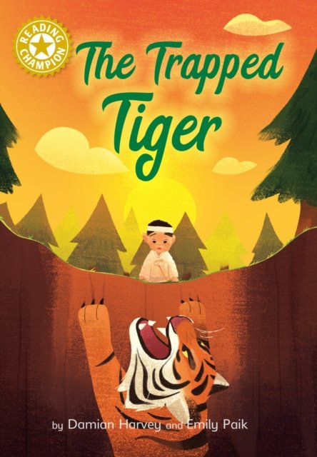 Reading Champion: The Trapped Tiger: Independent Reading Gold 9 ...