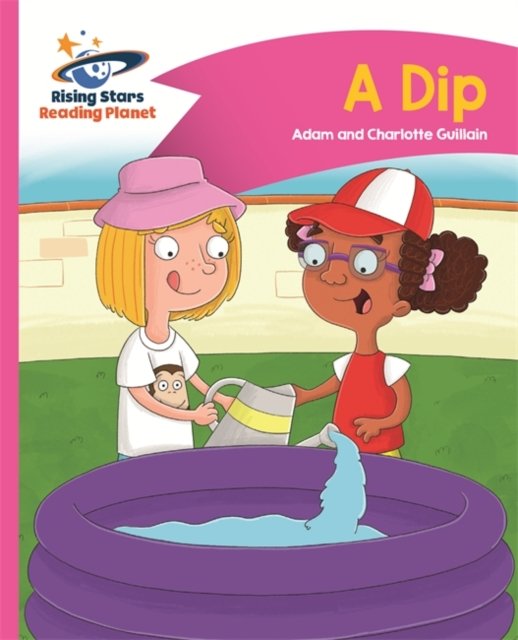 Reading Planet - A Dip - Pink A: Comet Street Kids - Guillain Charlotte ...