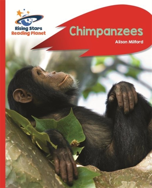 Reading Planet - Chimpanzees - Red B: Rocket Phonics - Alison Milford ...