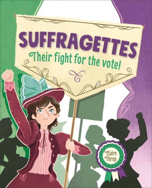 Reading Planet KS2 - Suffragettes - Their fight for the vote! - Level 8 ...