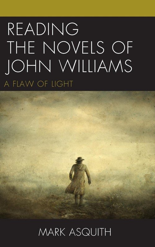 Reading the Novels of John Williams - Asquith Mark | Książka w Empik
