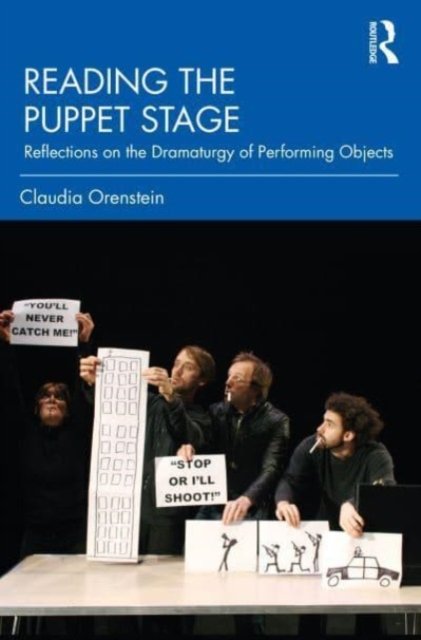 Reading the Puppet Stage: Reflections on the Dramaturgy of Performing ...