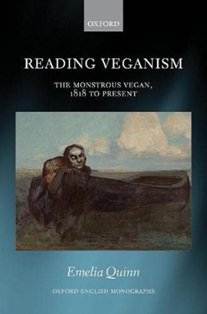 Reading Veganism. The Monstrous Vegan, 1818 to Present - Opracowanie ...